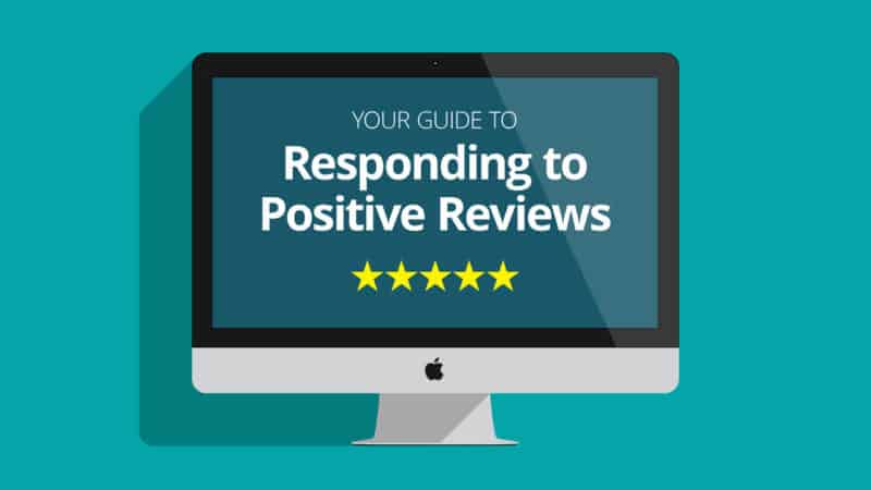 How to Respond to Positive Reviews How to Respond to Positive Reviews